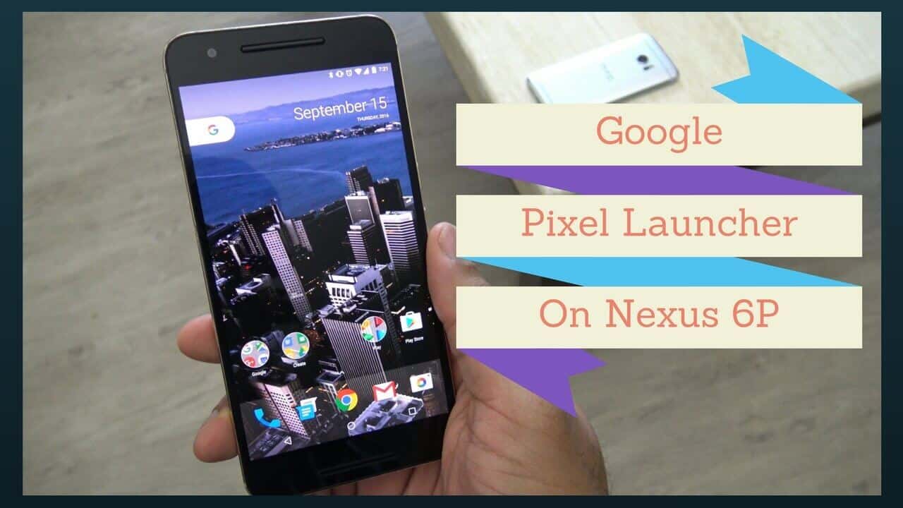 The New Google Pixel Launcher On The Nexus 6P - BWOne The New Google Pixel Launcher On The Nexus 6P - BWOne